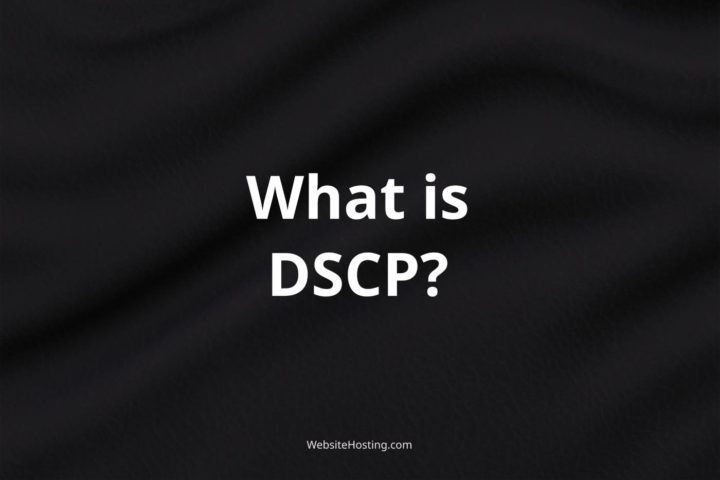 DSCP Tagging Explained - What It Means and Why It Matters